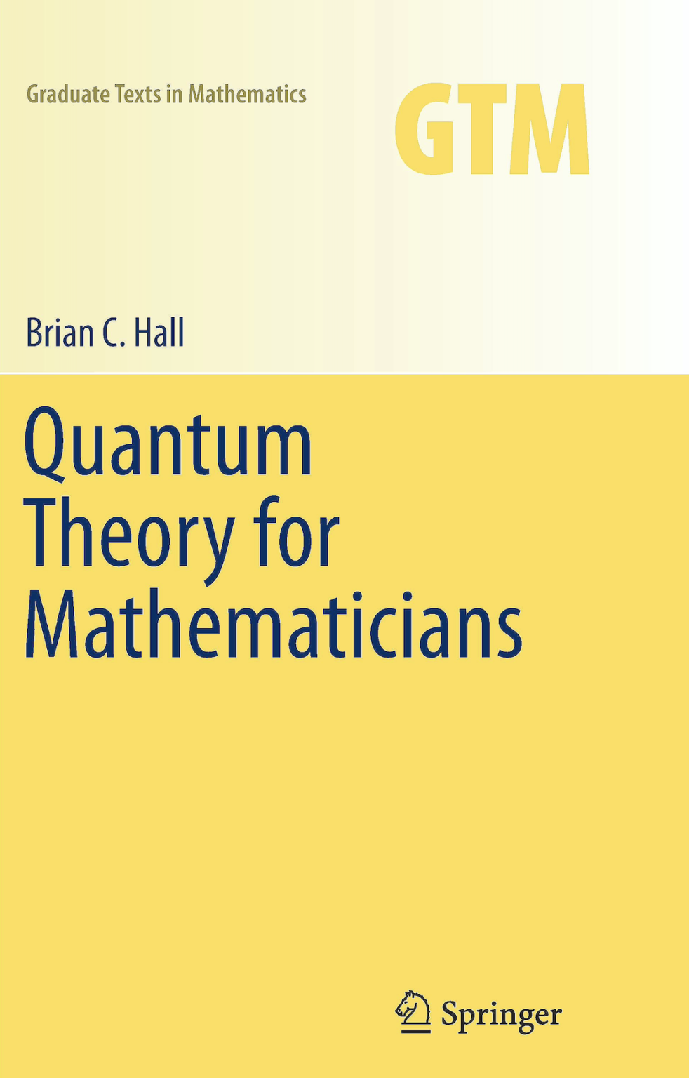 Quantum Theory For Mathematicians Brian Halls Web Page 3823